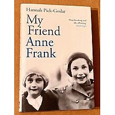 My Friend Anne Frank by Hannah Pick-Goslar. Hardback Book In Unread ...
